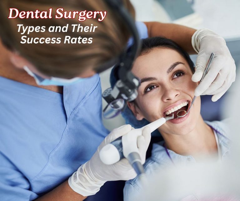 Types of Dental Surgery and Their Success Rates - Indian Health Guru Blog